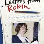 Letters from Robin: A Voyage Around My Author – Jon Appleton's website ...